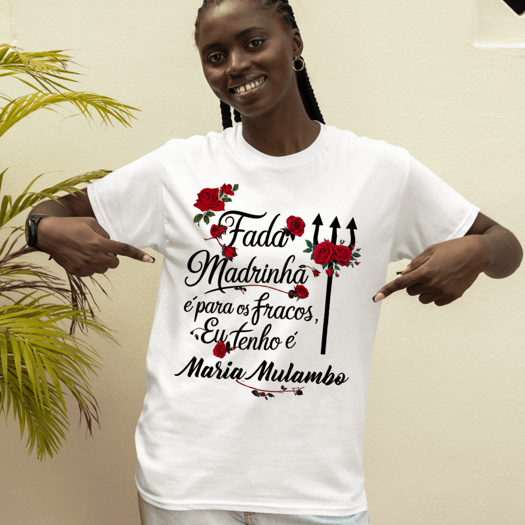 Camiseta Maria Mulambo fada madrinha - Loja Eremim